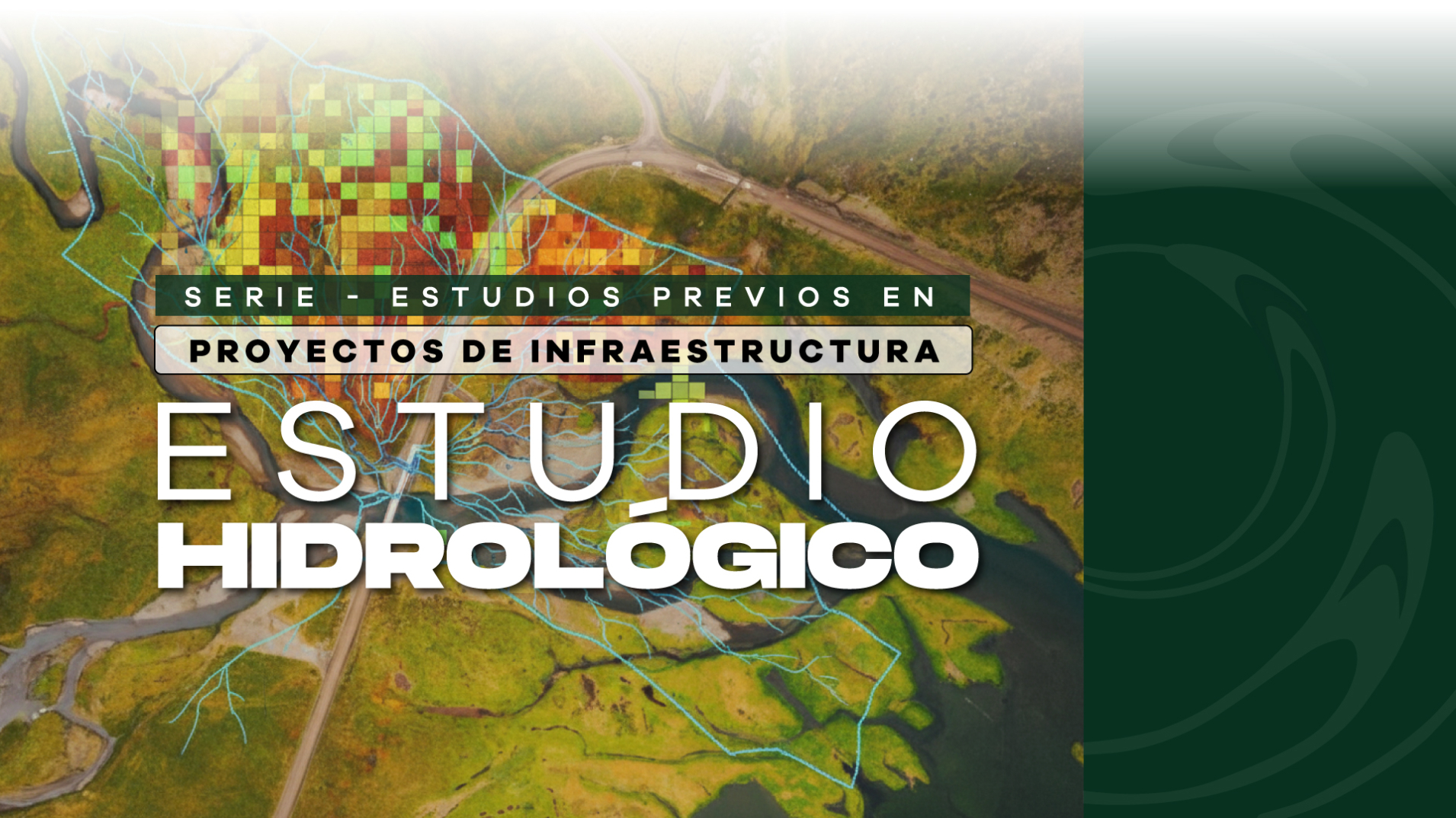 ESTUDIOS PREVIOS EN PROYECTOS DE INFRAESTRUCTURA: ESTUDIO HIDROLÓGICO ...